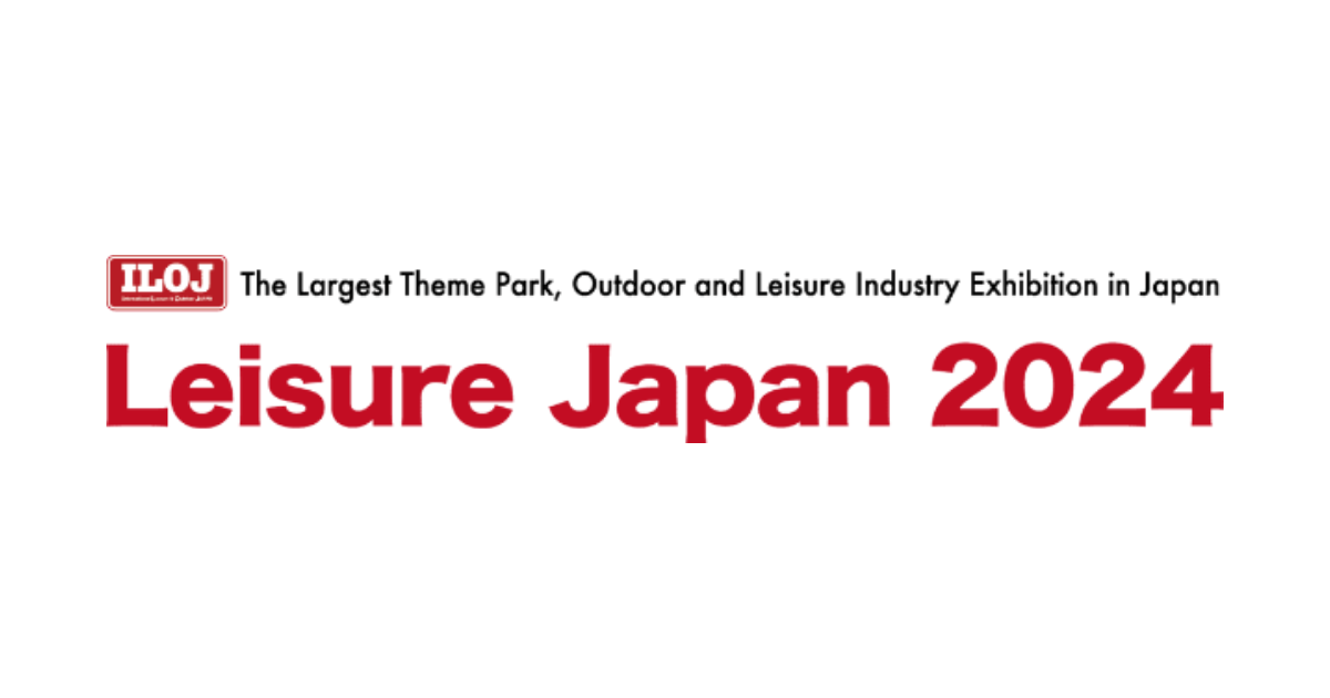 Leisure Japan 2025｜The Largest Exhibition for Leisure and Event ...